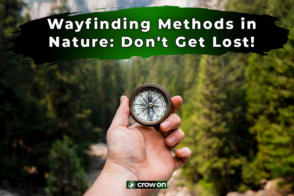 7 Wayfinding Methods in Nature: Don't Get Lost! – Crowon | Outdoor ...