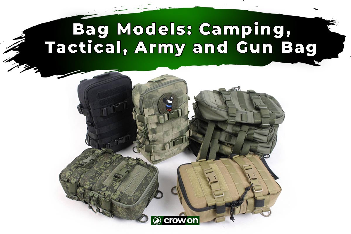 Bag Models: Camping, Tactical, Army and Gun Bag – Crowon | Outdoor ...